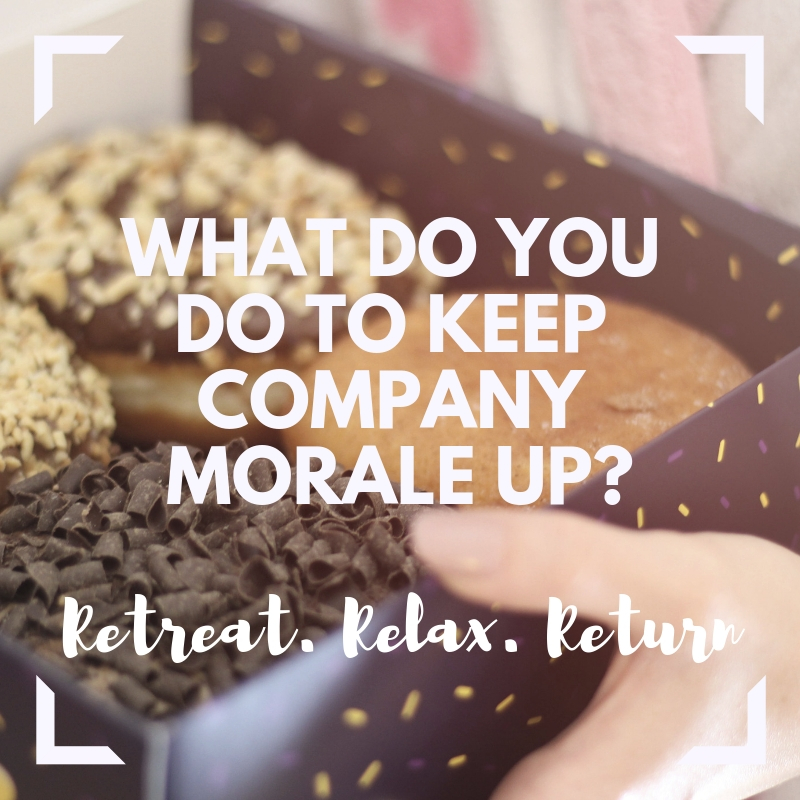 What Do You Do To Keep Company Morale Up | Capital Retreat